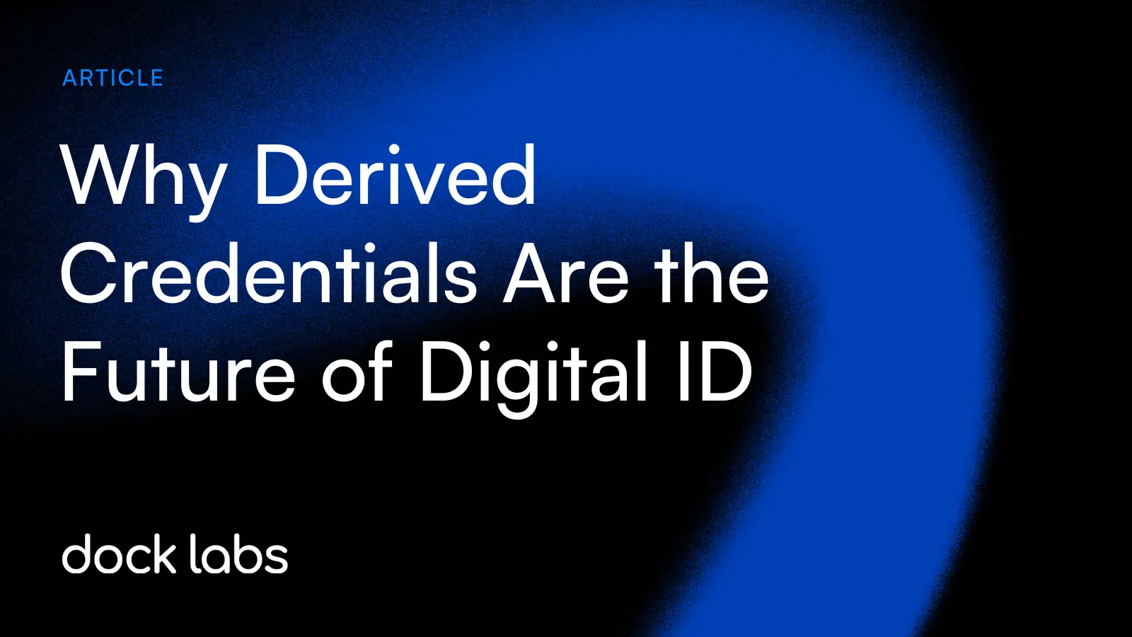 Why Derived Credentials Are the Future of Digital ID